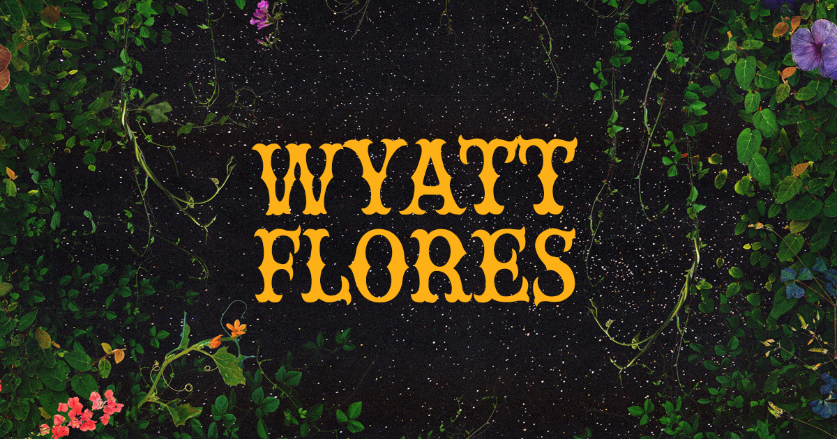 Merch - Wyatt Flores Official Store